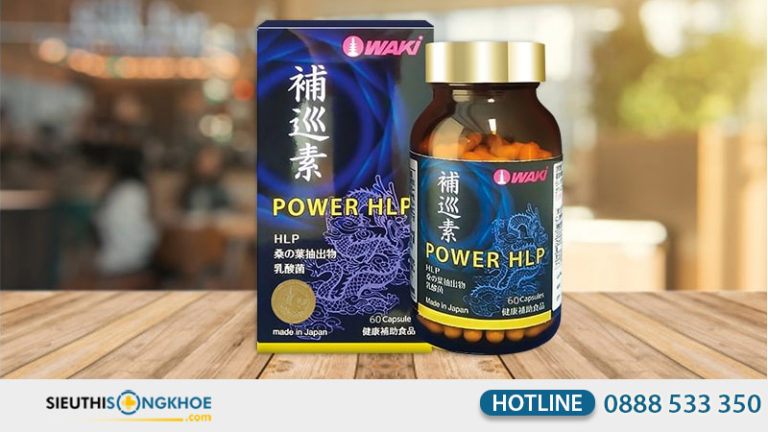 CHẤN ĐỘNG - Viên Uống Power HLP Có Tốt Không?