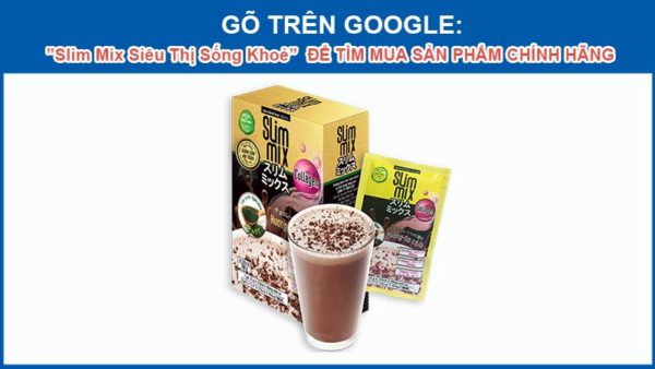 Slim Mix Chính Hãng {690.000đ} - Bột Hỗ trợ Giảm Cân chỉ sau 1 liệu trình
