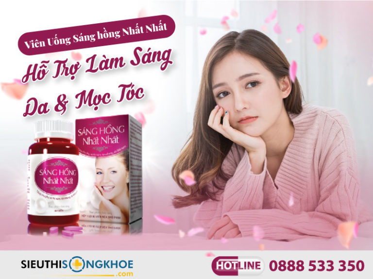 Sáng Hồng Nhất Nhất [220.000đ] - Hỗ Trợ Chống Lão Hoá Da Cho Nữ