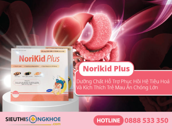 Norikid Plus [360.000đ] - Hỗ Trợ Cải Thiện Hệ Tiêu Hoá Trẻ